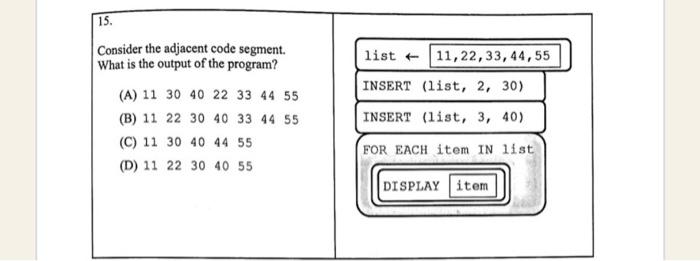 Solved 15. Consider the adjacent code segment. What is the | Chegg.com