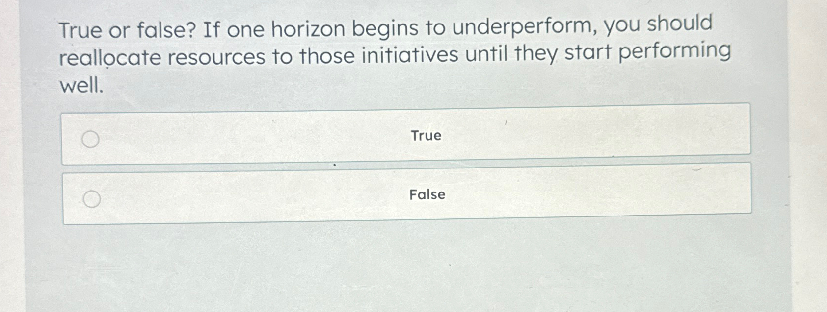Solved True or false? If one horizon begins to underperform, | Chegg.com