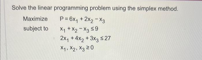 Solved Solve the linear programming problem using the | Chegg.com