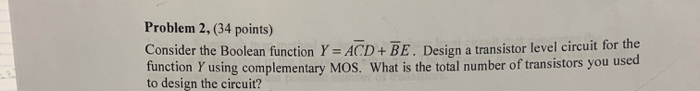 Solved Problem 2, (34 points) Consider the Boolean function | Chegg.com Solved Problem 2, (34 points) Consider the Boolean function | Chegg.com