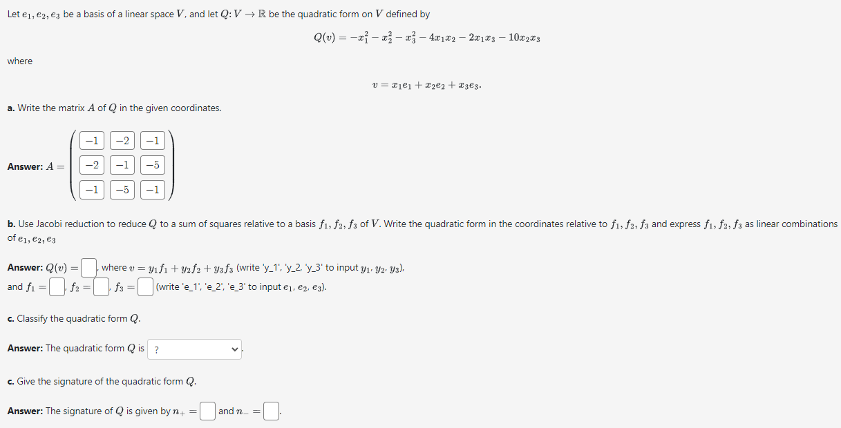 Solved Let e1,e2,e3 ﻿be a basis of a linear space V, ﻿and | Chegg.com