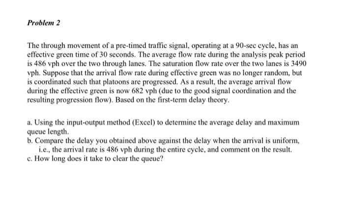 Solved The through movement of a pre-timed traffic signal, | Chegg.com