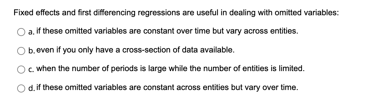 Solved Fixed effects and first differencing regressions are | Chegg.com