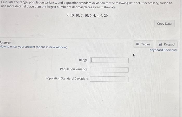 Solved Calculate the range, population variance, and | Chegg.com