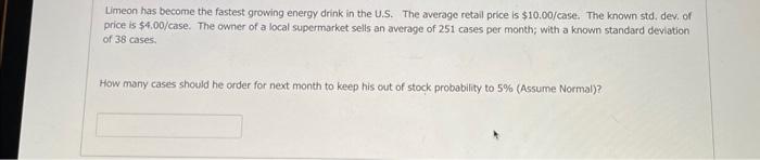Solved Limeon has become the fastest growing energy drink in | Chegg.com