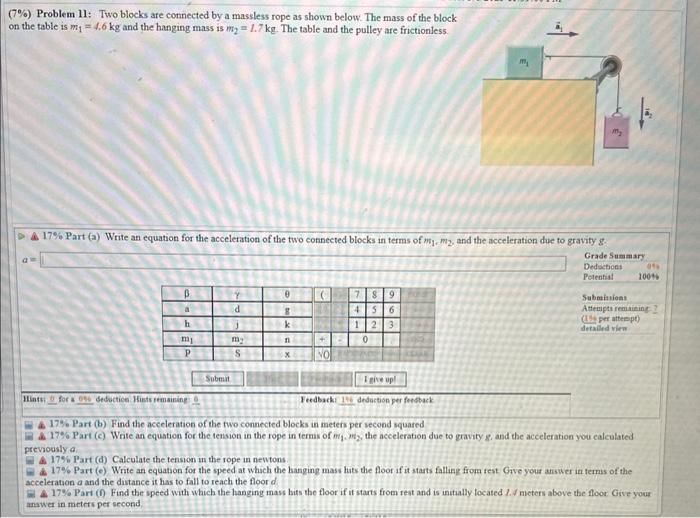 Solved (7\%) Problem 11: Two blocks are connected by a | Chegg.com