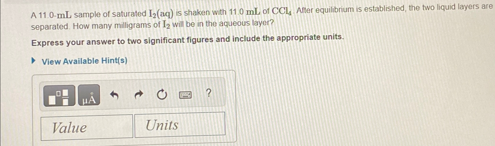 Solved A 11.0- mL ﻿sample of saturated I2(aq) ﻿is shaken | Chegg.com
