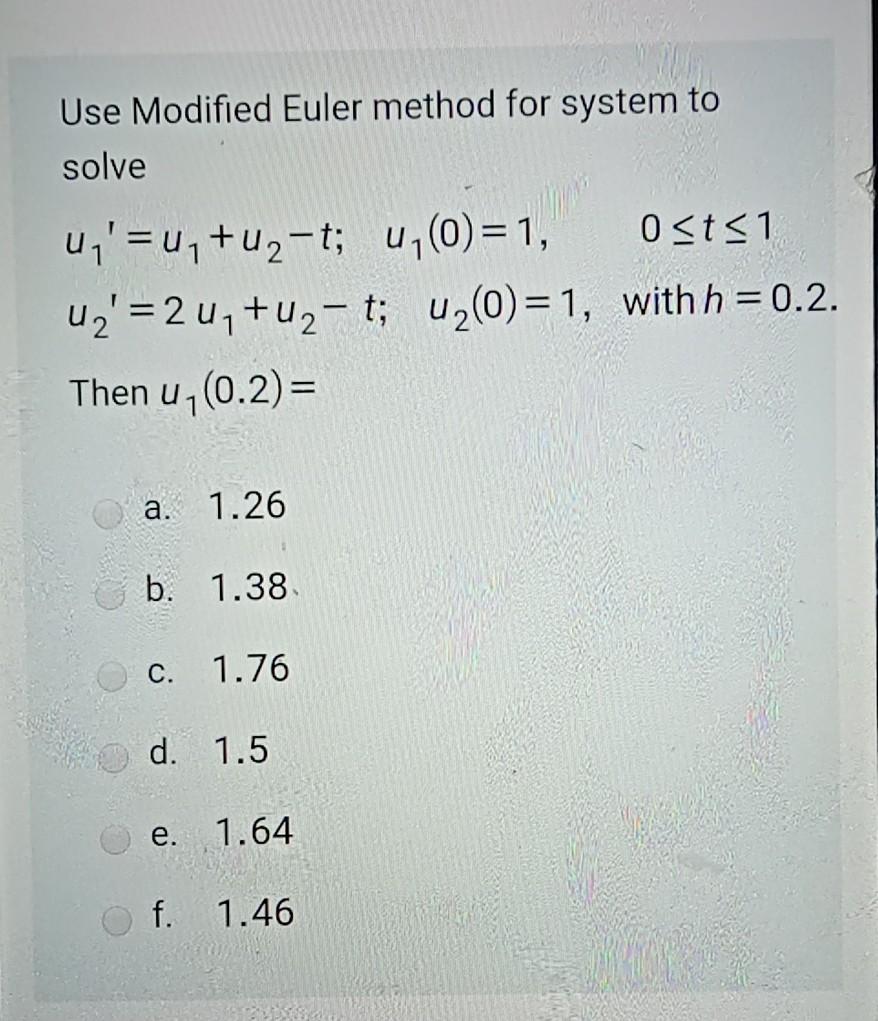Solved Use Modified Euler method for system to solve uz' = | Chegg.com