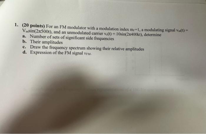 Solved 1. (20 points) For an FM modulator with a modulation | Chegg.com
