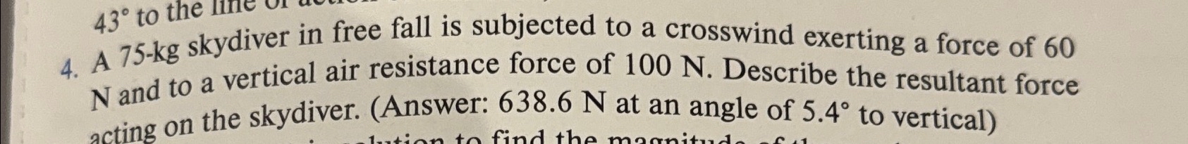 A 75-kg ﻿skydiver in free fall is subjected to a | Chegg.com