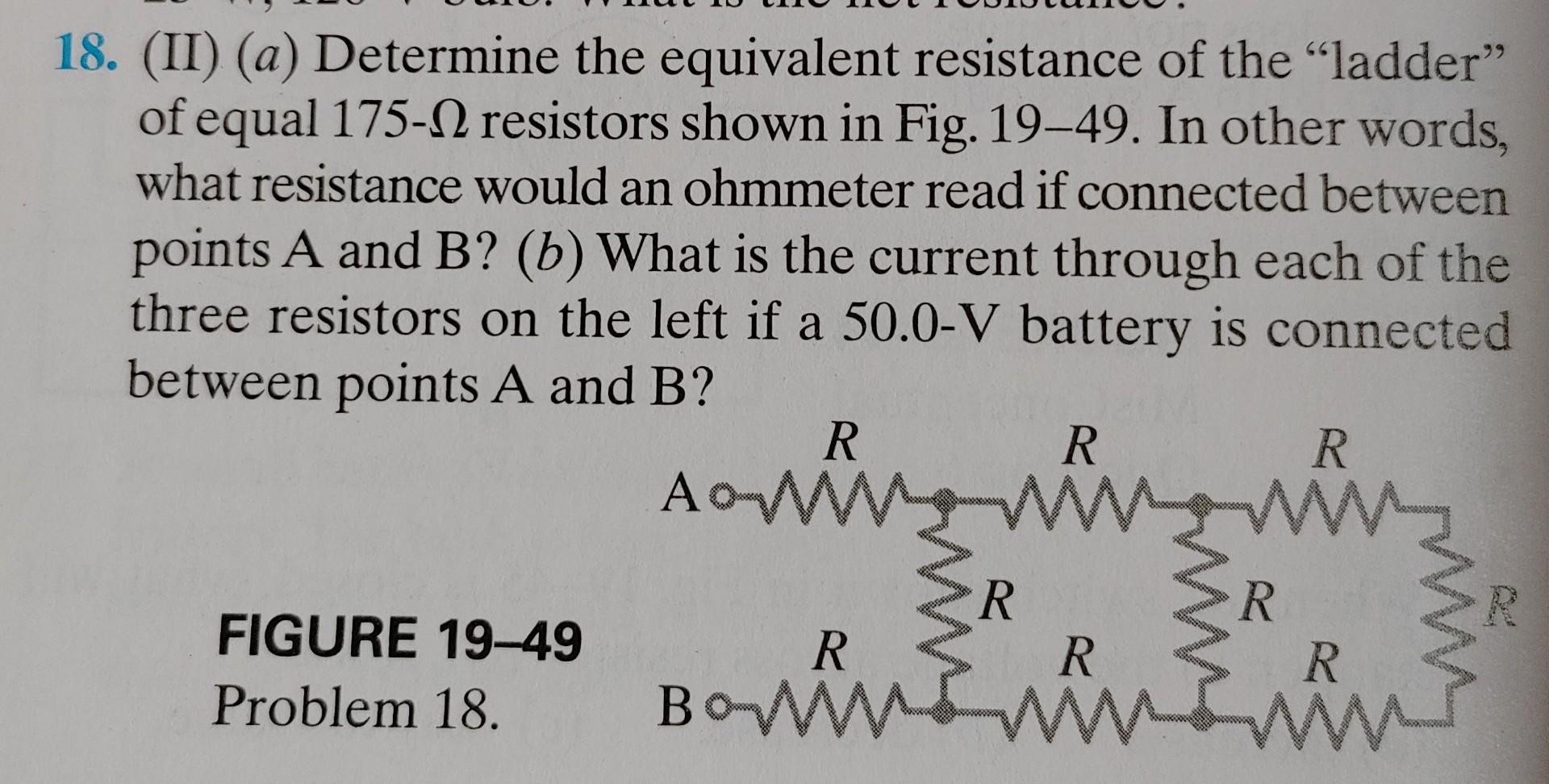 Solved 18. (II) (a) Determine the equivalent resistance of | Chegg.com