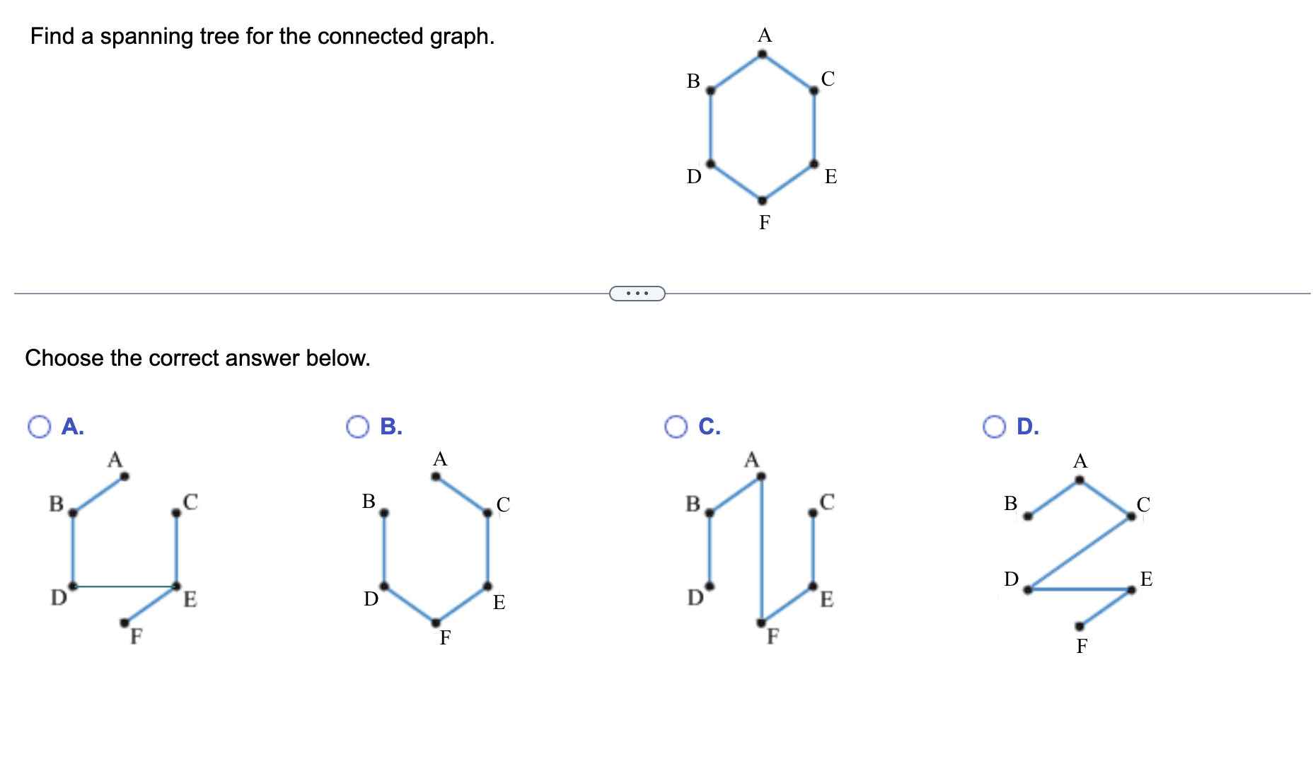 Solved Find a spanning tree for the connected graph.Choose | Chegg.com