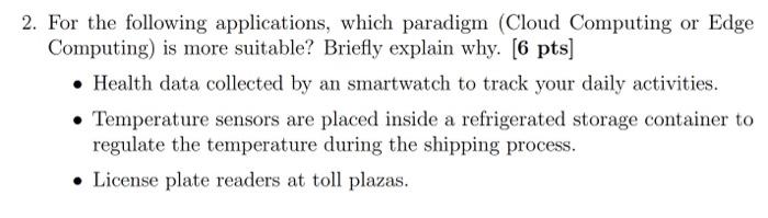 Solved 2. For the following applications, which paradigm | Chegg.com