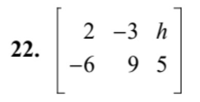 Solved In Exercises 19–22, determine the value(s) of h such | Chegg.com