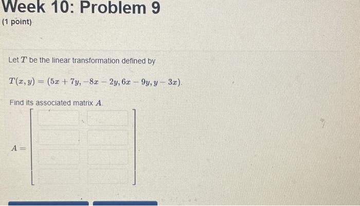 Solved Let T be the linear transformation defined by | Chegg.com