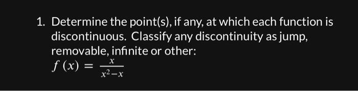 Solved 1. Determine the point(s), if any, at which each | Chegg.com