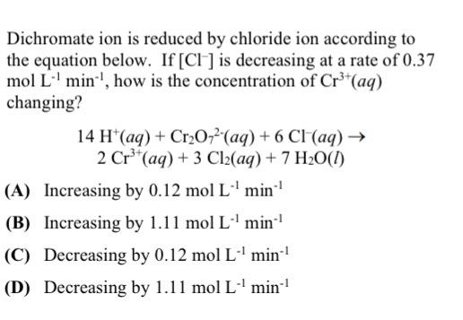 Solved Dichromate ion is reduced by chloride ion according | Chegg.com