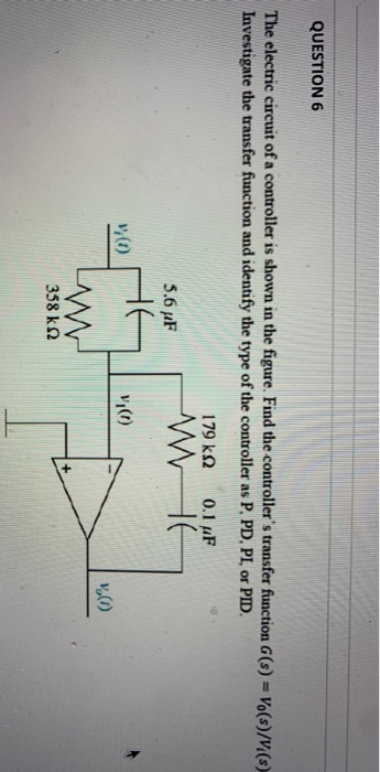 Solved QUESTION 6 The electric circuit of a controller is | Chegg.com