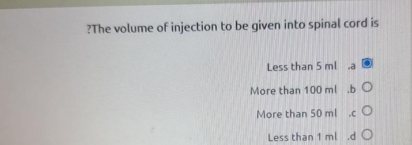 Solved ?The volume of injection to be given into spinal cord | Chegg.com