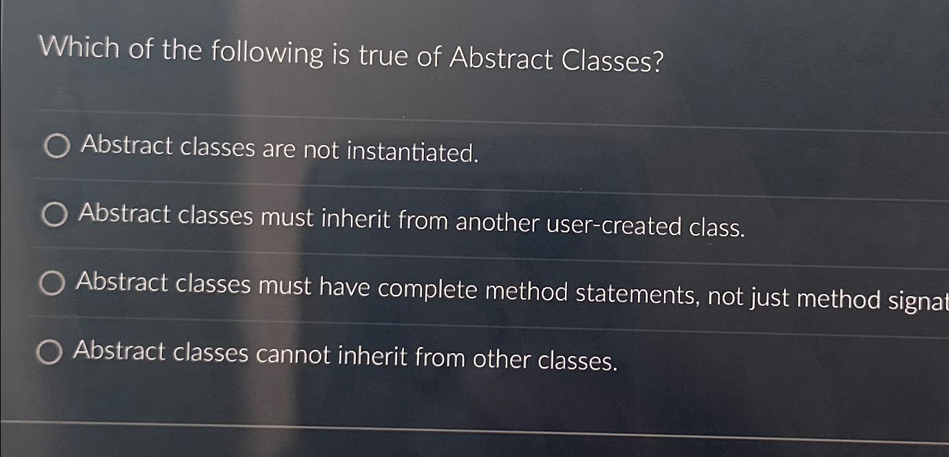 Solved Which of the following is true of Abstract | Chegg.com