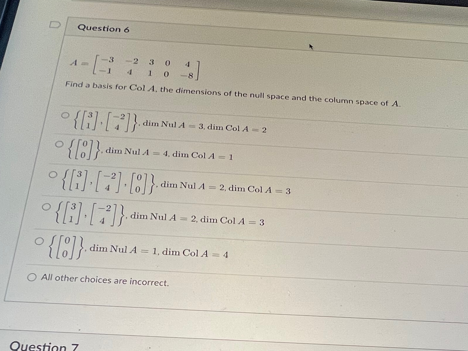 Solved Question 6A=[-3-2304-1410-8]Find a basis for ColA, | Chegg.com