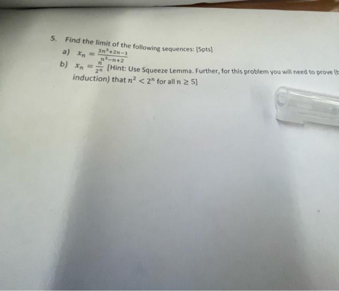 Solved 5. Find the limit of the following sequences: [5pts] | Chegg.com