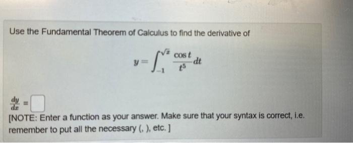 Solved Use the Fundamental Theorem of Calculus to find the | Chegg.com