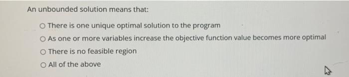 Solved An unbounded solution means that: There is one unique | Chegg.com