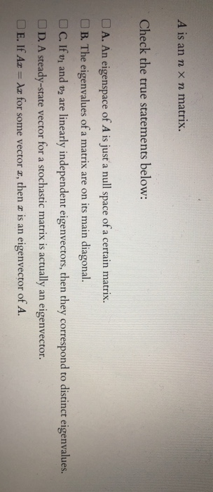 Solved A is an n x n matrix. Check the true statements | Chegg.com