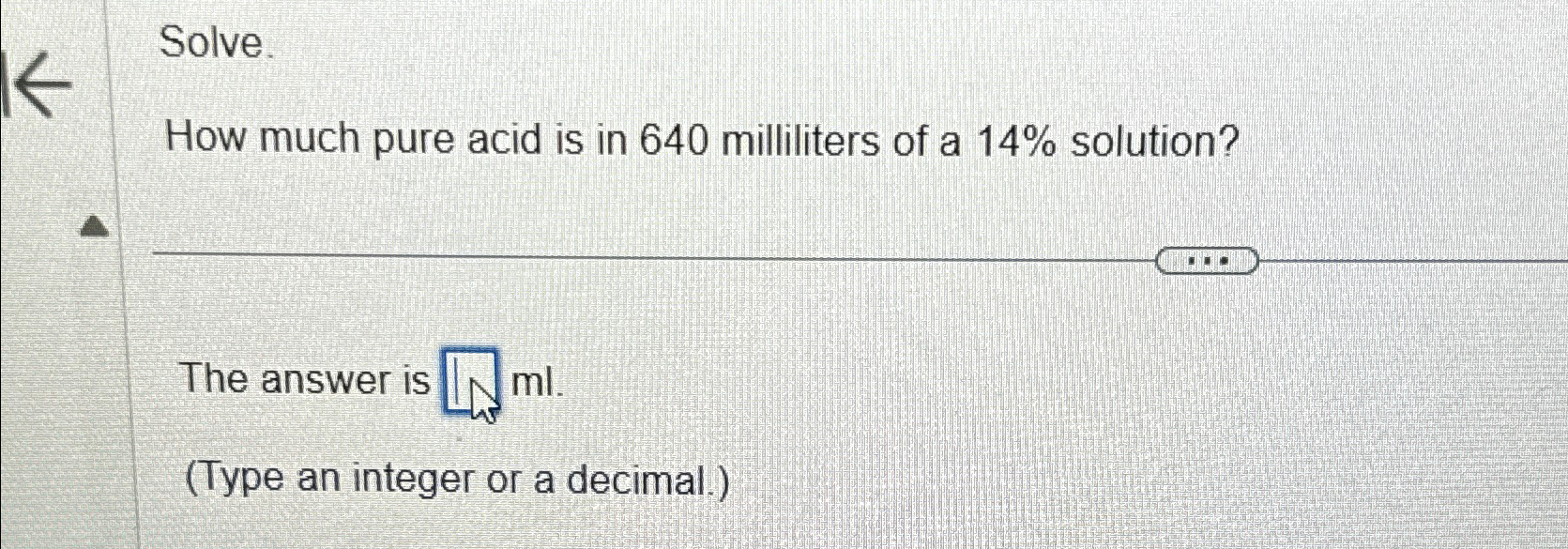 Solved Solve.How much pure acid is in 640 ﻿milliliters of a | Chegg.com