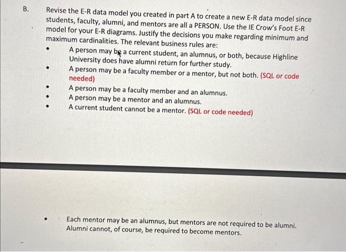Solved B Revise The E R Data Model You Created In Part A To