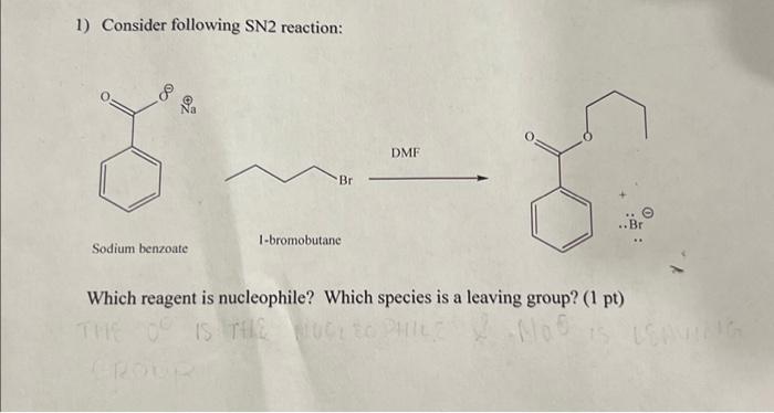 Solved 1) Consider following SN2 reaction: Which reagent is | Chegg.com