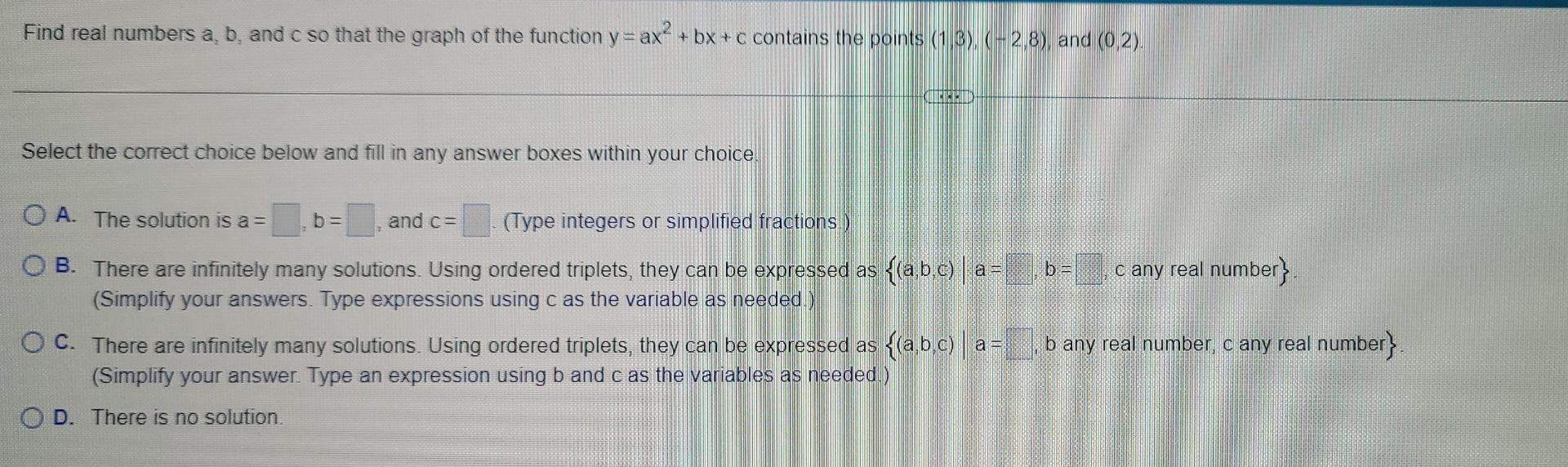Solved Find real numbers a, b, and c so that the graph of | Chegg.com