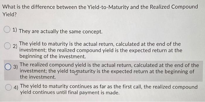 Solved What is the difference between the Yield-to-Maturity | Chegg.com
