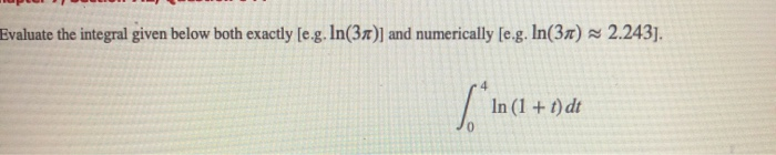 Solved Evaluate the integral given below both exactly (e.g, | Chegg.com