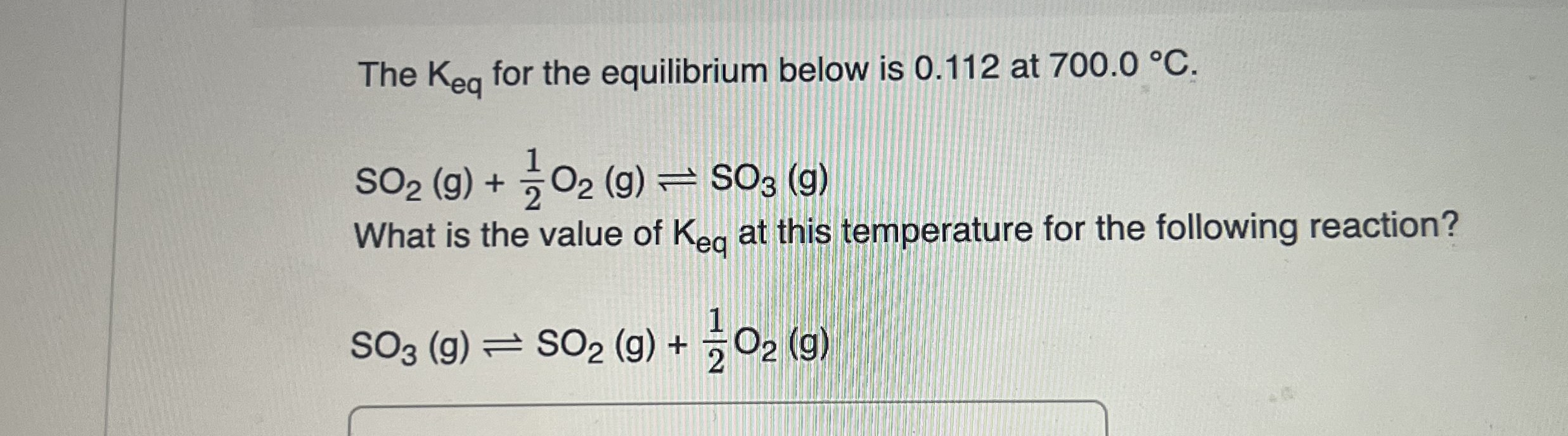 Solved The Keq ﻿for the equilibrium below is 0.112 ﻿at | Chegg.com