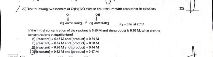 Solved 22) The following two isomers of C3H7NO exist in | Chegg.com