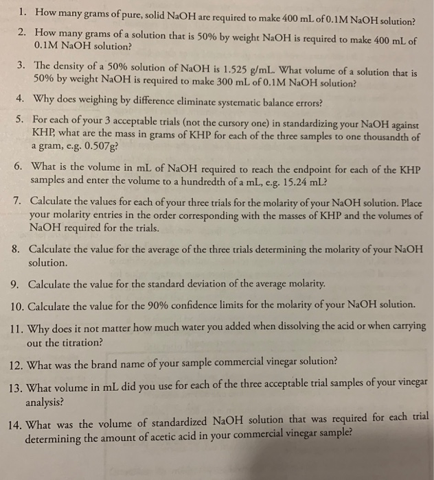 Solved 1. How many grams of pure, solid NaOH are required to | Chegg.com