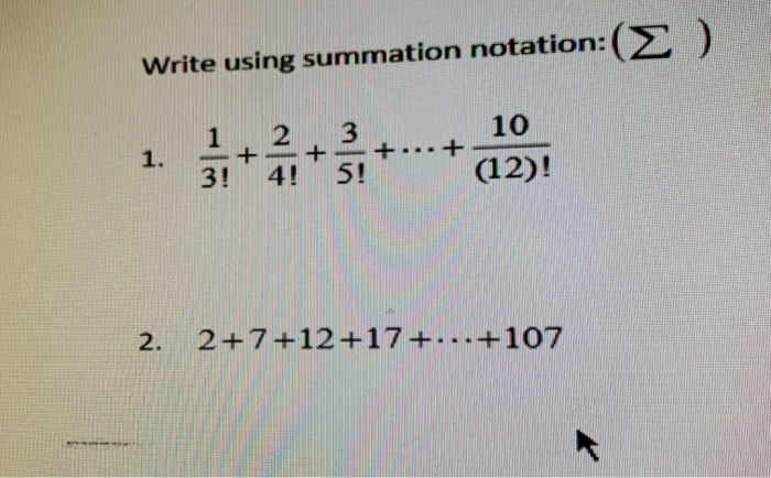 Solved Write Using Summation Notation 10 12 2 2616