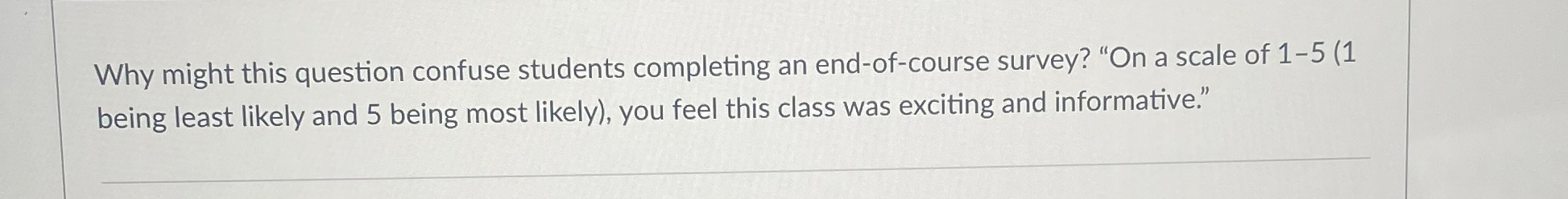 Solved Why might this question confuse students completing | Chegg.com