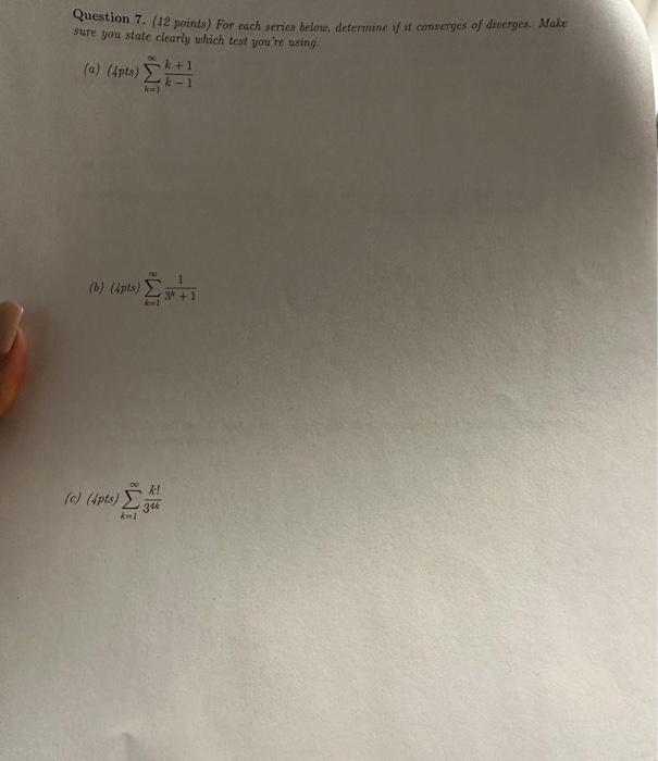 Solved Question 7. (12 points) For each series below, | Chegg.com