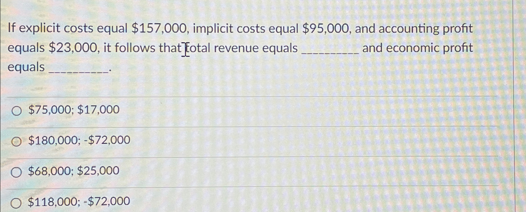 Solved If explicit costs equal $157,000, ﻿implicit costs | Chegg.com