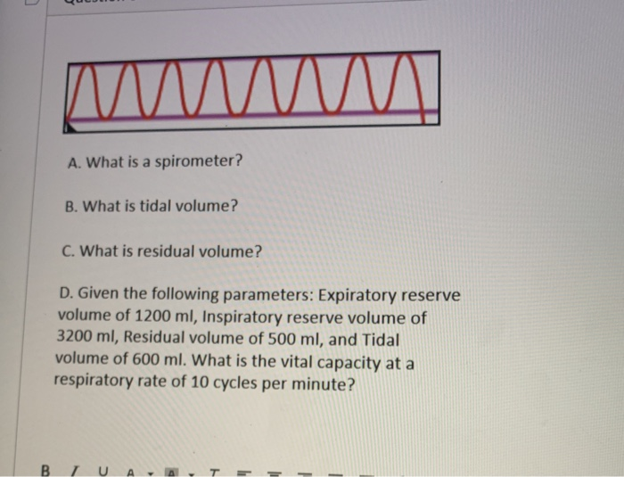Solved A. What is a spirometer? B. What is tidal volume? C. | Chegg.com
