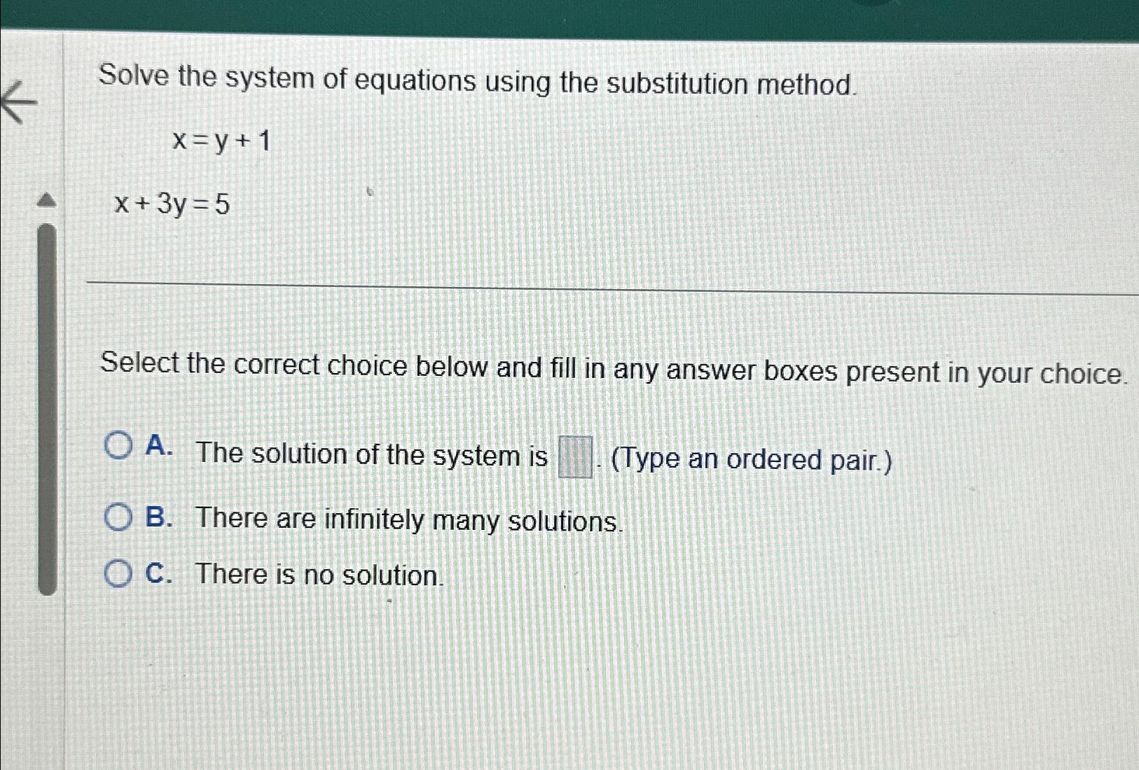 Solved Solve the system of equations using the substitution | Chegg.com