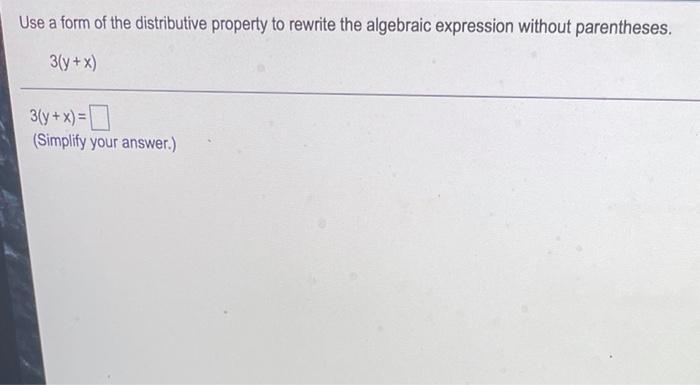Solved Use a form of the distributive property to rewrite | Chegg.com