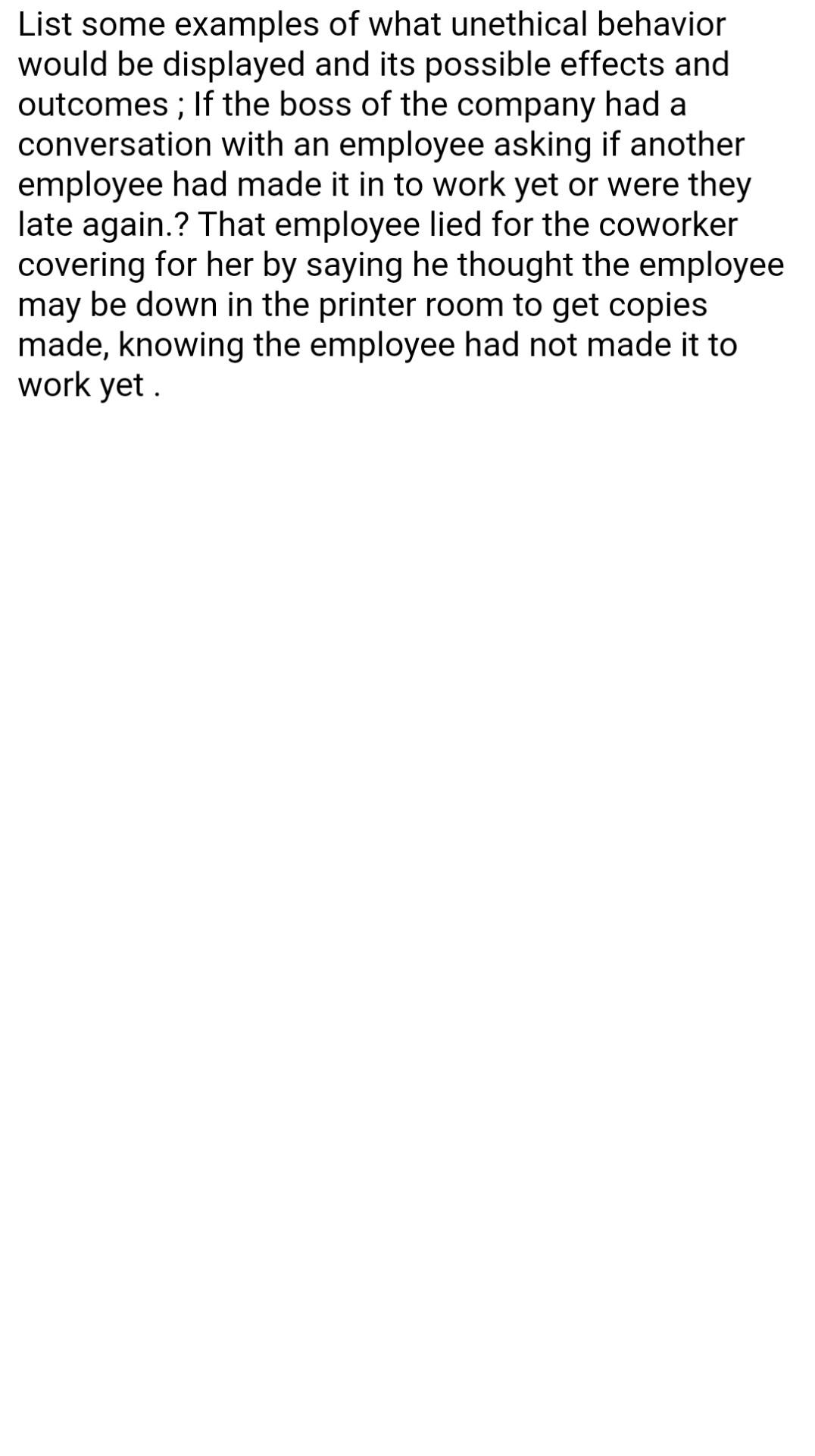 Solved List some examples of what unethical behavior would | Chegg.com