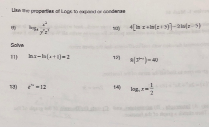 Solved Use the properties of Logs to expand or condense 10) | Chegg.com