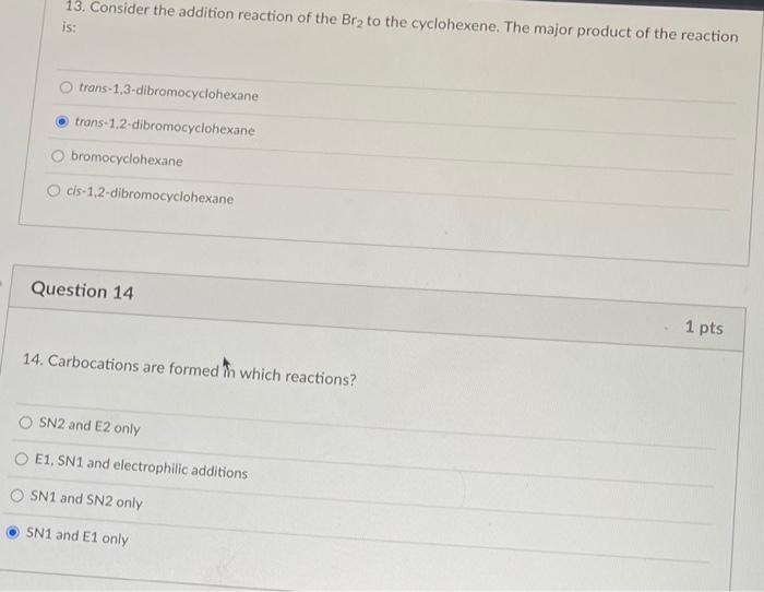Solved 13. Consider the addition reaction of the Br2 to the | Chegg.com