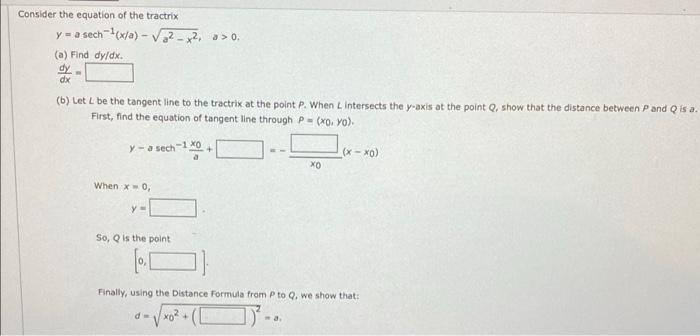 Solved Consider the equation of the tractrix y = a | Chegg.com