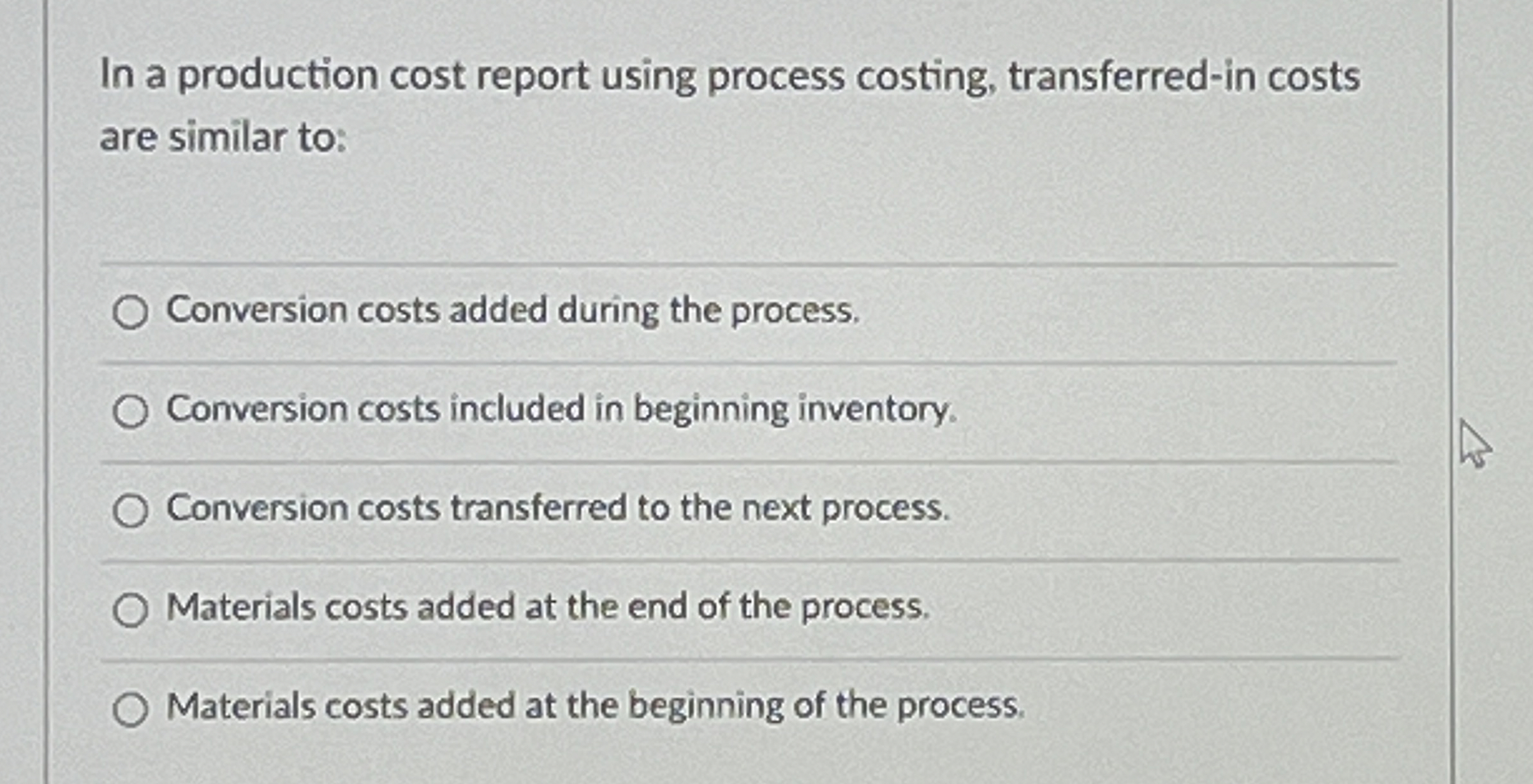 Solved In a production cost report using process costing, | Chegg.com